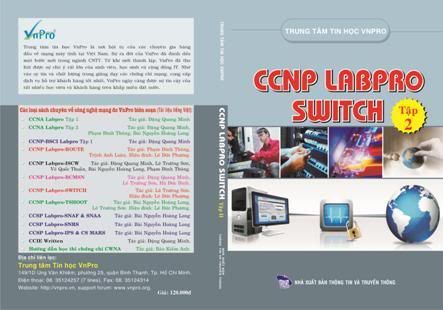 VnPro - Sự mong đợi đã đến "Sách CCNP LabPro Switch" | Viết bởi luckyluke113